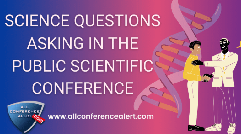 Science questions asking in the public Scientific Conference ...