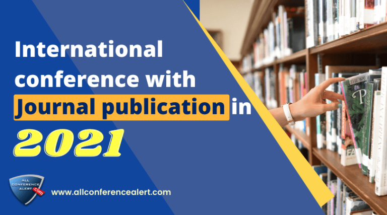 International conference with journal publication in 2021 - Allconferencealert Blog