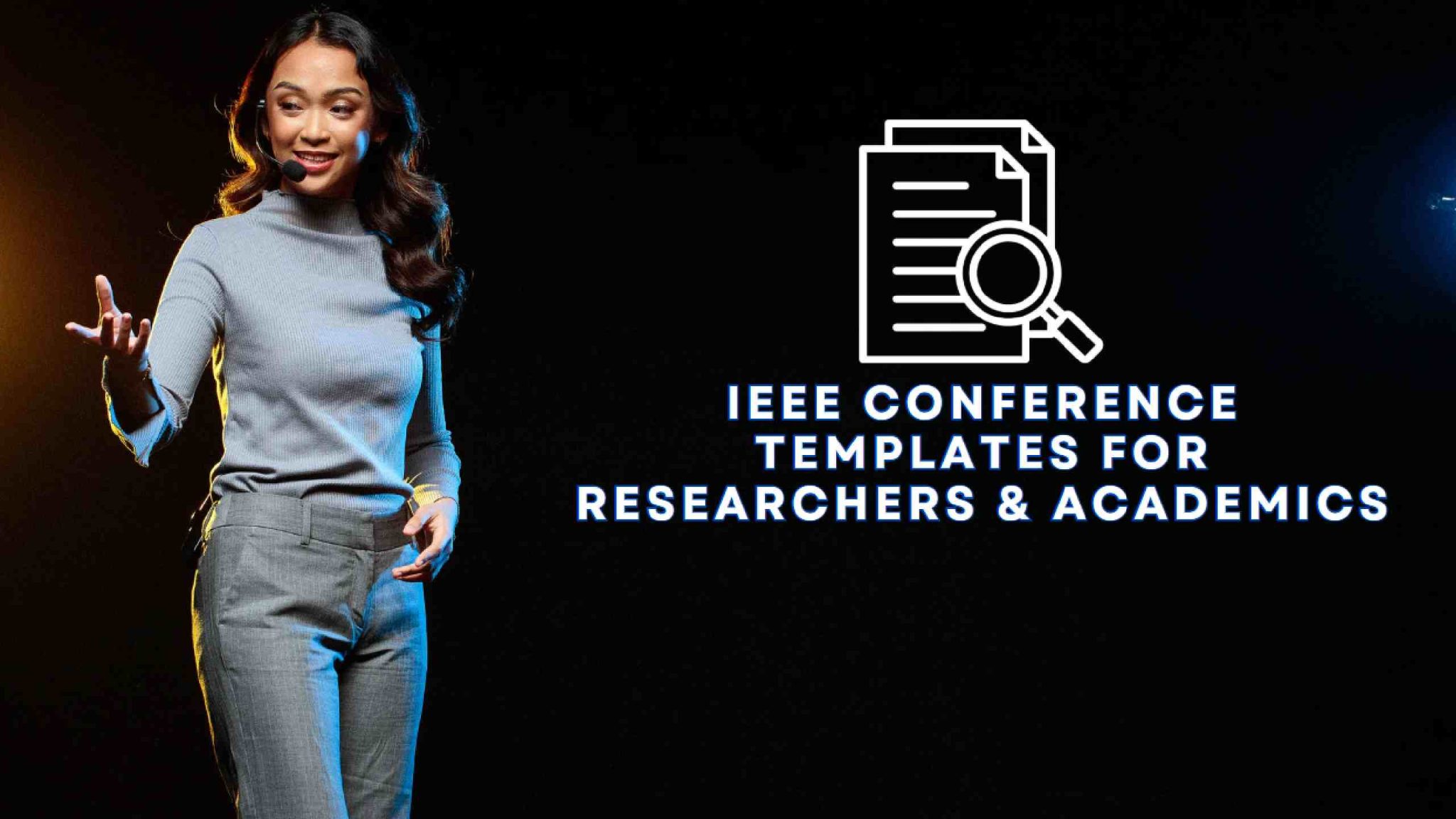 IEEE Conference Templates for Researchers & Academics ...